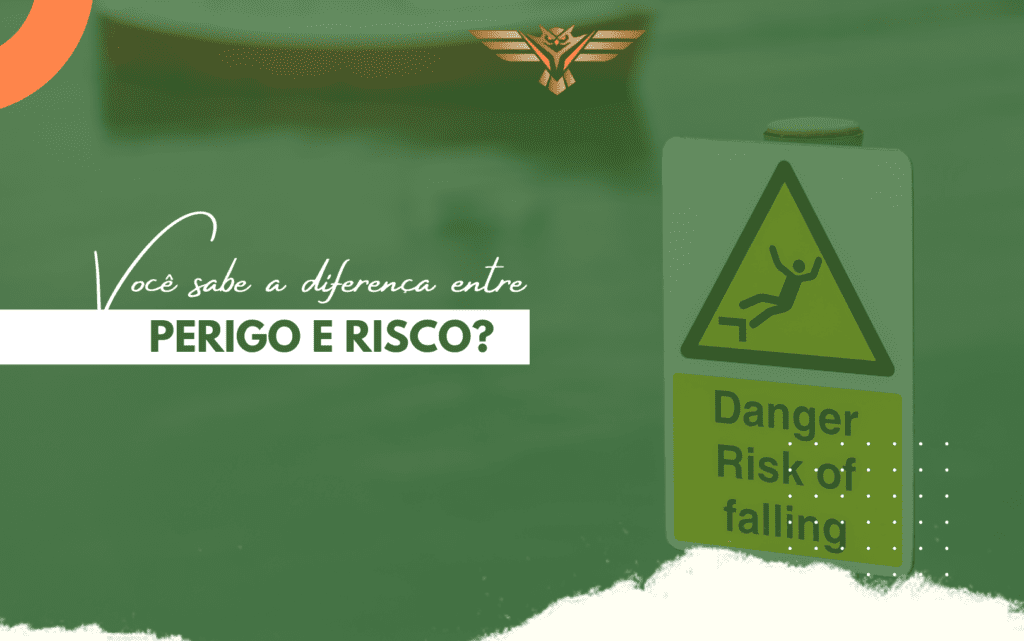 Saiba o que é perigo e riscos e as diferenças entre eles